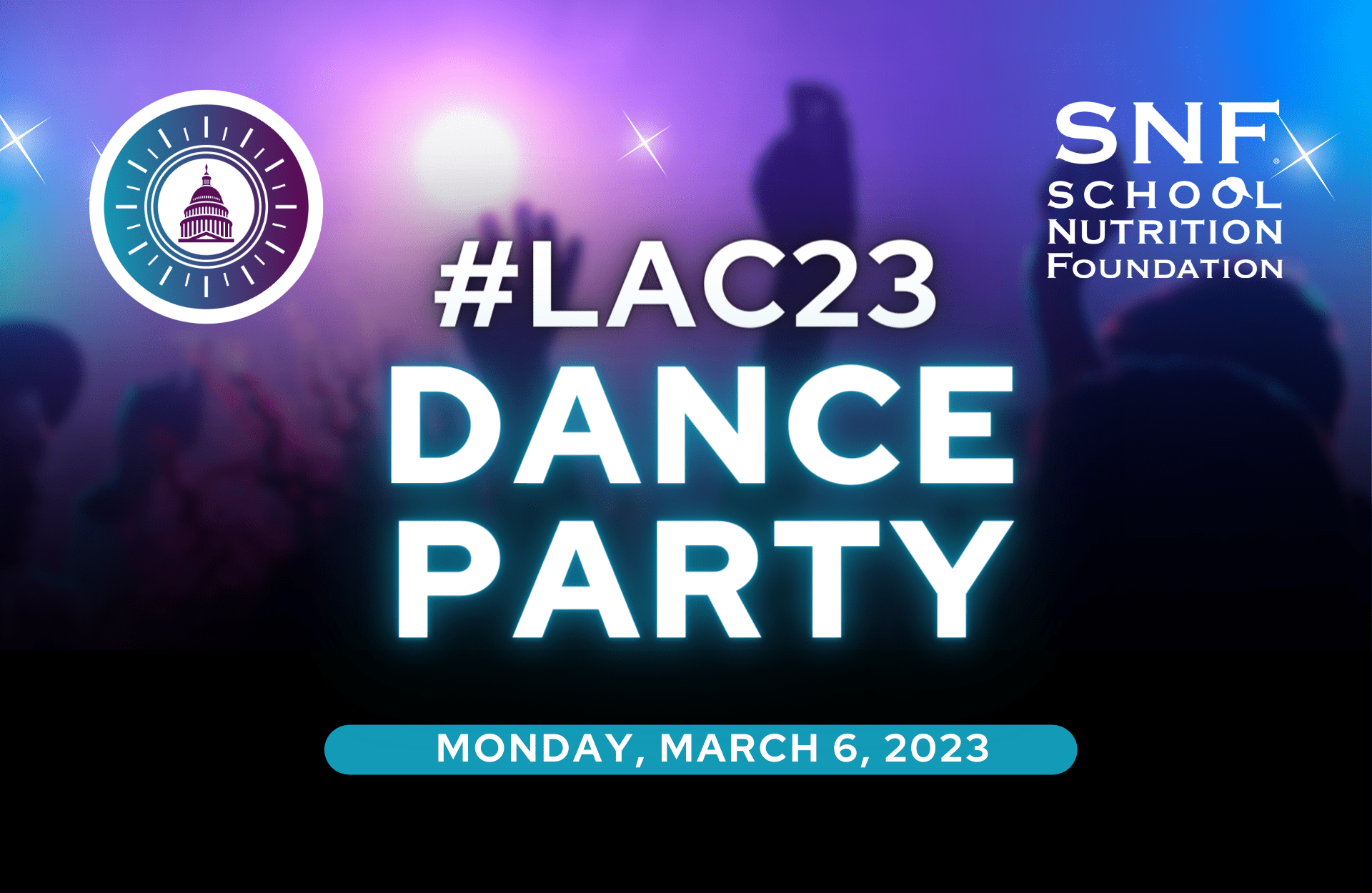 SNF Dance Party at #LAC23 – School Nutrition Association