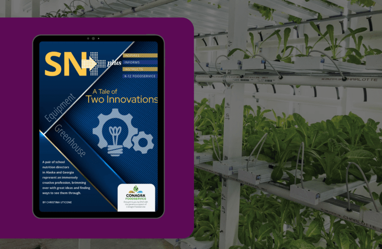 SN Plus: A Tale of Two Innovations – School Nutrition Association