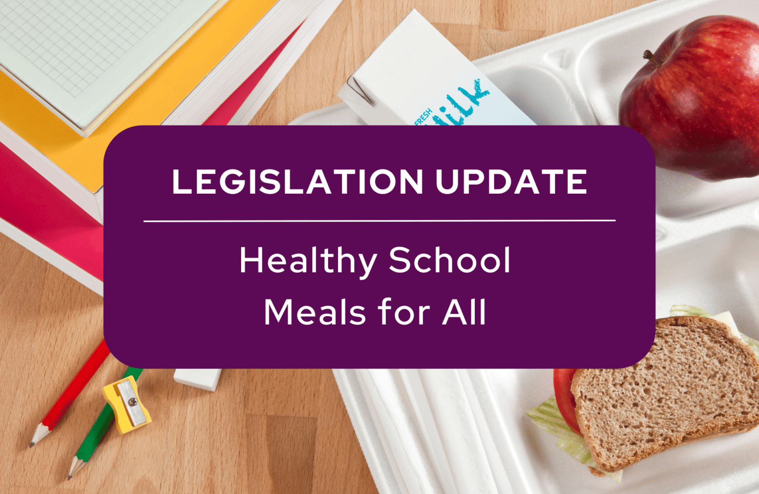 Update: Advocating for Healthy School Meals for All – School Nutrition ...