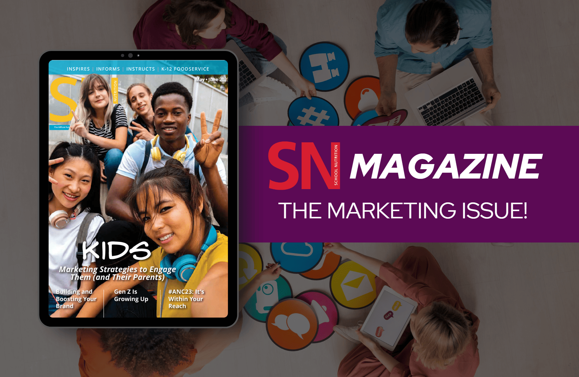 SN Magazine: Marketing Strategies to Engage Kids and Parents – School Nutrition Association