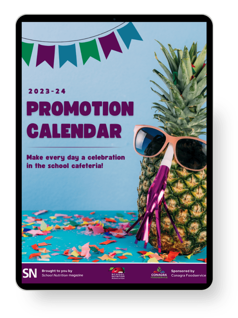 The 2023-24 Promotion Calendar is here! – School Nutrition Association