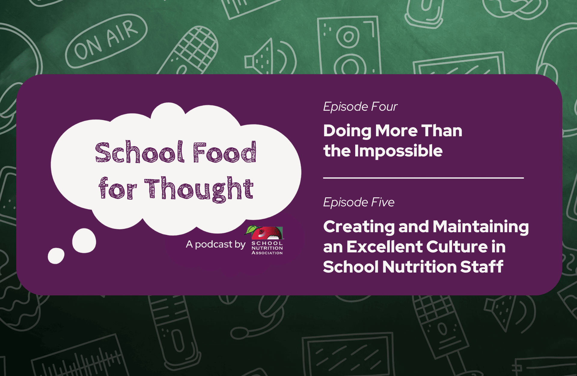 School Food for Thought: Tune In to Episodes 4 & 5 Now – School ...