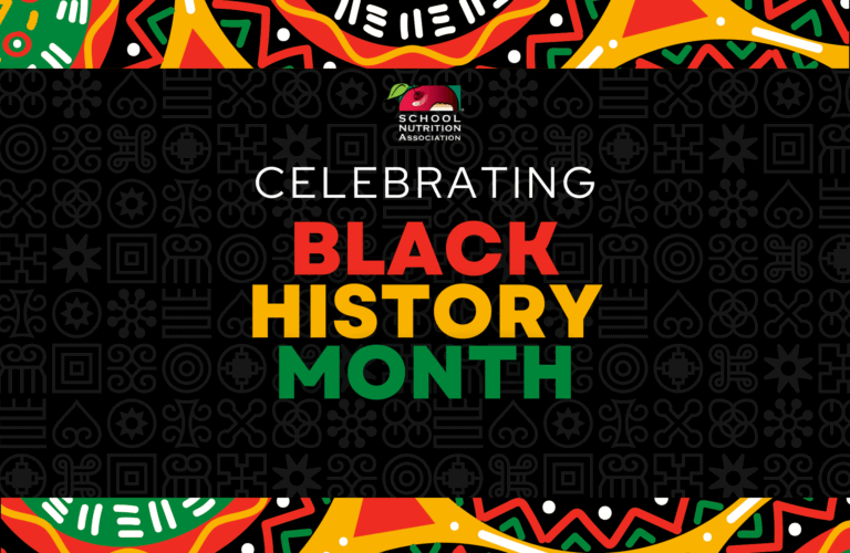Join SNA in Celebrating Black History Month – School Nutrition Association