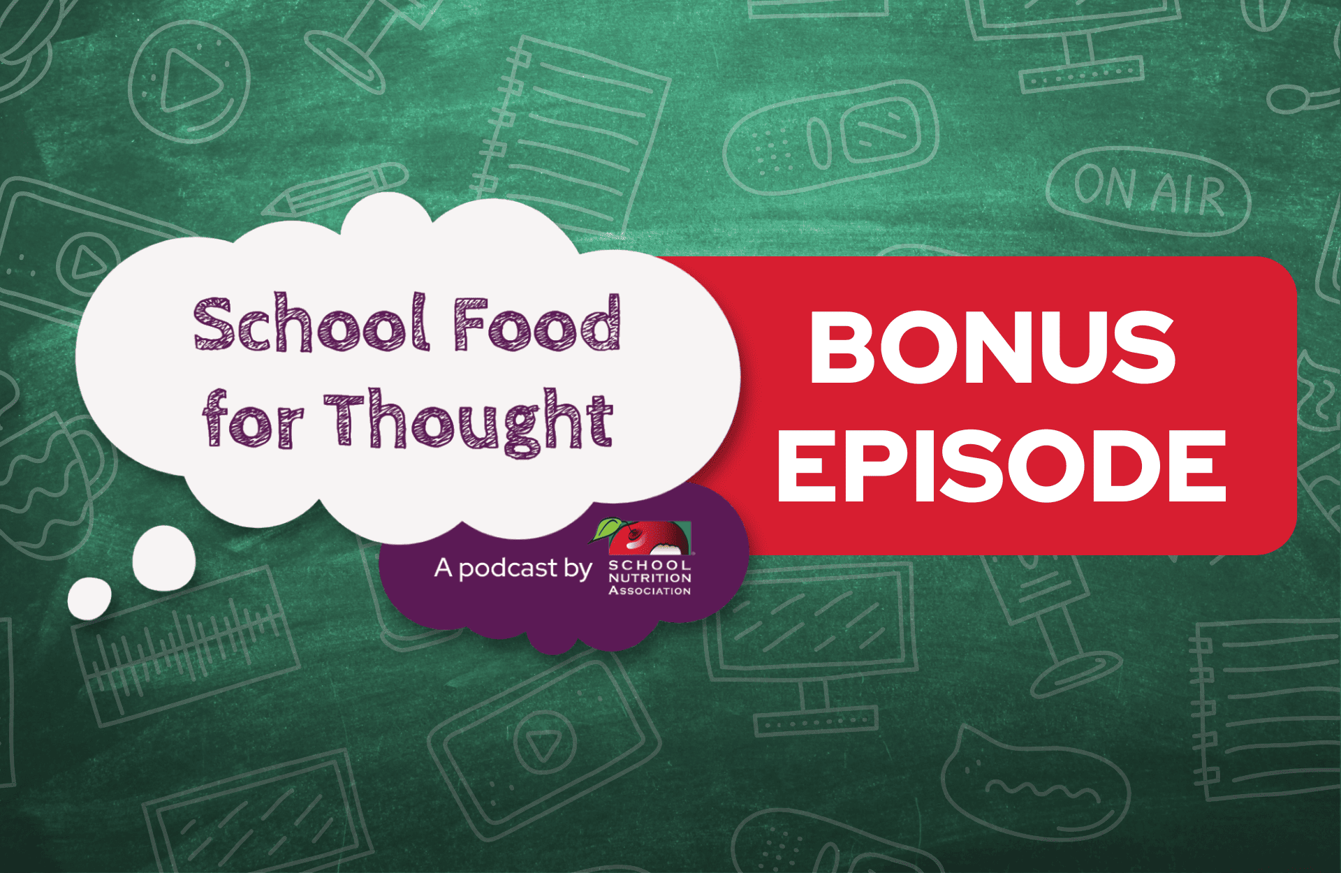 Bonus Podcast Episode: School Nutrition Leadership with Lori Adkins – School Nutrition Association