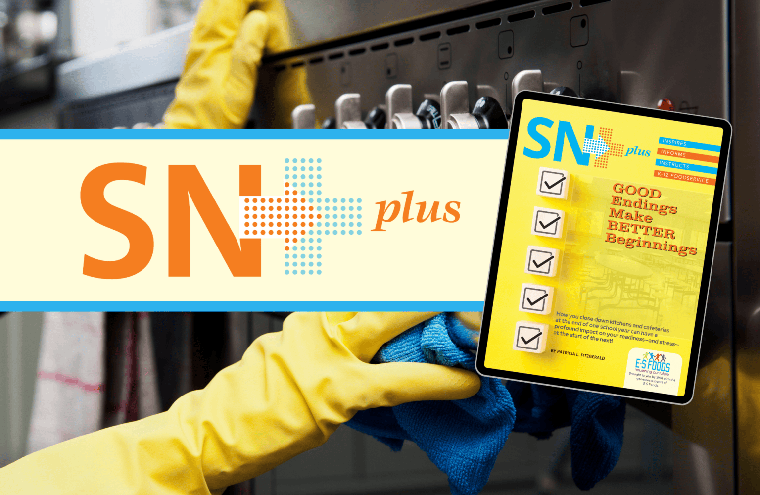 SN Plus: GOOD Endings Make BETTER Beginnings – School Nutrition Association