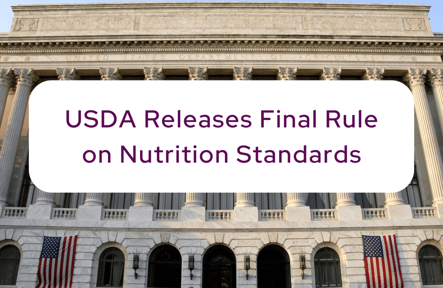 USDA Releases Final Rule on Nutrition Standards – School Nutrition ...