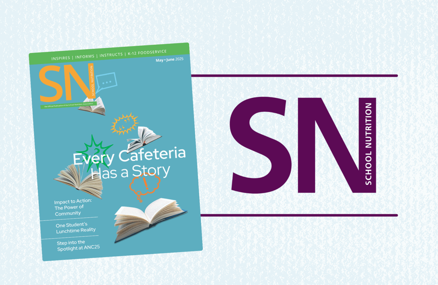 SN Magazine: May/June – Every Cafeteria Has a Story – School Nutrition ...