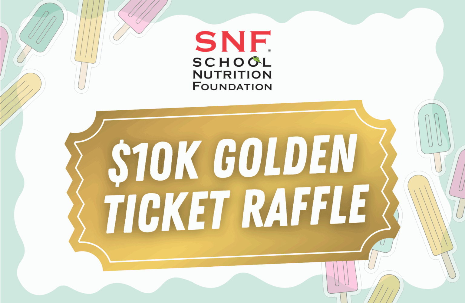 SNF’s Golden Ticket – your chance to win a $10,000 Prize! – School ...