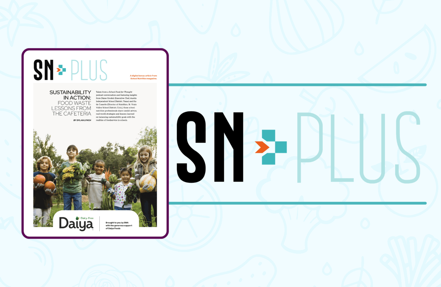 SN Plus: Sustainability in Action – Food Waste Lessons From the ...